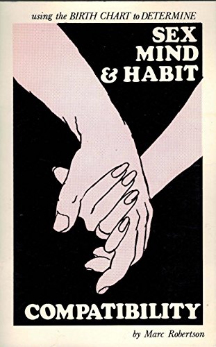 Sex Mind And Habit Compatibility Robertson Marc 9780866901482