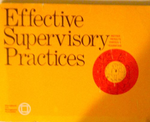 Effective supervisory practices: Better results through teamwork ... Effective supervisory practices: Better results through teamwork ...