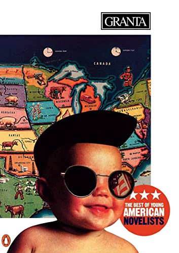 Best of Young American Novelists (Granta: The Magazine of New Writing ...