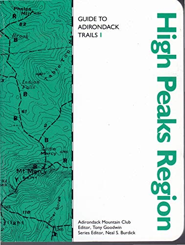 Guide to Adirondack Trails: High Peaks Region (The Forest Preserve ... Guide to Adirondack Trails: High Peaks Region (The Forest Preserve ...