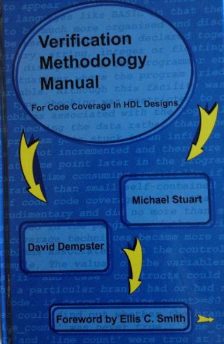 Verification Methodology Manual: For Code Coverage in HDL Designs (HDL ... Verification Methodology Manual: For Code Coverage in HDL Designs (HDL ...