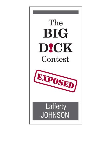 The Big D Ck Contest Exposed The Big Dick Contest Lafferty Johnson