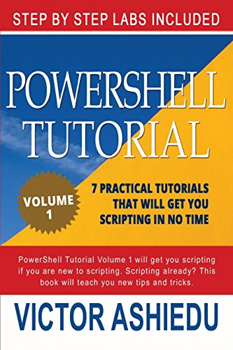 Powershell Tutorial 7 Practical Tutorials That Will Get You Scripting In No Time Ashiedu