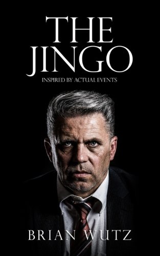 The Jingo: A Novel Inspired by Actual Events: Volume 1 (The Jingo ... The Jingo: A Novel Inspired by Actual Events: Volume 1 (The Jingo ...