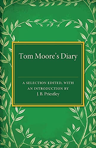 Tom Moore's Diary: A Selection Edited, with an Introduction by J. B ...