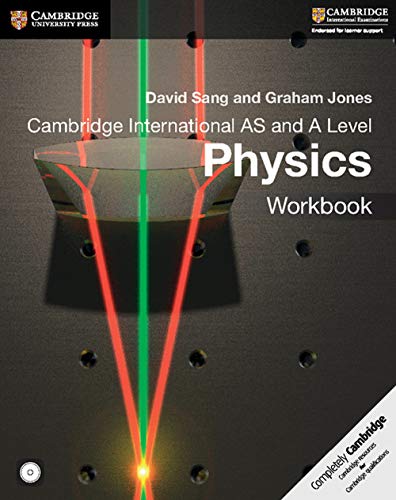 Cambridge International AS and A Level Physics Workbook with CD-ROM ... Cambridge International AS and A Level Physics Workbook with CD-ROM ...
