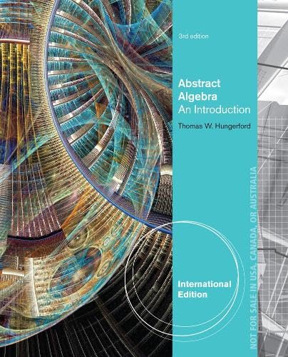 Abstract Algebra: An Introduction, International Edition - Thomas W ... Abstract Algebra: An Introduction, International Edition - Thomas W ...