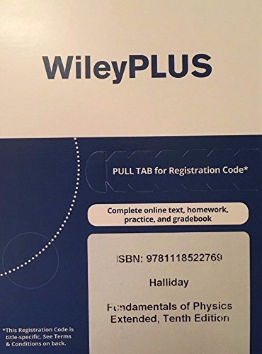 Fundamentals of Physics, Extended 10th Edition (WileyPLUS Access Code ... Fundamentals of Physics, Extended 10th Edition (WileyPLUS Access Code ...