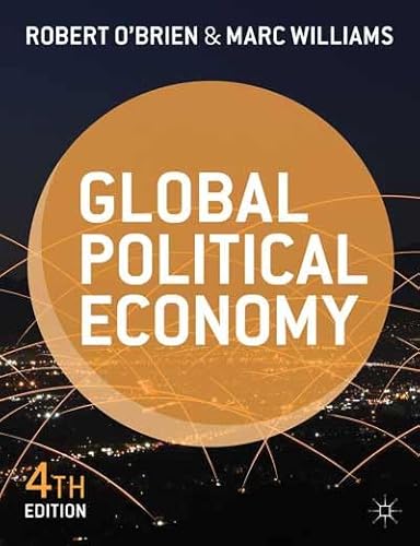 Global Political Economy: Evolution and Dynamics - O'Brien, Robert ... Global Political Economy: Evolution and Dynamics - O'Brien, Robert ...