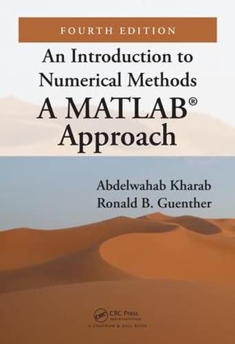 An Introduction To Numerical Methods A Matlab® Approach Fourth Edition Chapman And Hallcrc