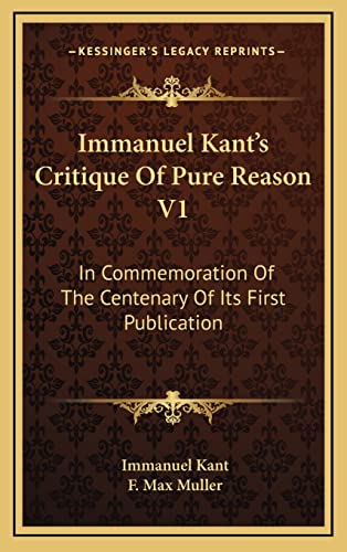 9781163479827 Immanuel Kants Critique Of Pure Reason V1 In