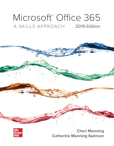 Microsoft Office 365 A Skills Approach 2019 Edition By Triad