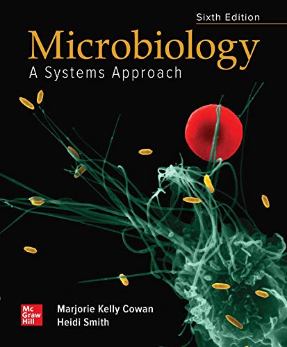 Microbiology: A Systems Approach - Cowan,Marjorie Kelly; Smith,Heidi ... Microbiology: A Systems Approach - Cowan,Marjorie Kelly; Smith,Heidi ...