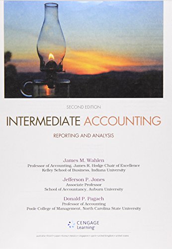 Intermediate Accounting: Reporting and Analysis - Wahlen, James M ... Intermediate Accounting: Reporting and Analysis - Wahlen, James M ...