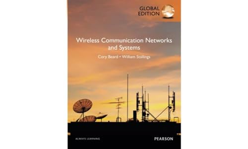 Wireless Communication Networks and Systems, Global Edition - Beard ... Wireless Communication Networks and Systems, Global Edition - Beard ...