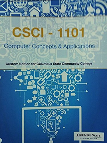 Computer Concepts & Applications, CSCI-1101, Columbus State Community ... Computer Concepts & Applications, CSCI-1101, Columbus State Community ...