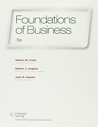 Bundle: Foundations of Business, Loose-Leaf Version, 5th + MindTap ... Bundle: Foundations of Business, Loose-Leaf Version, 5th + MindTap ...