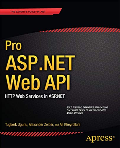 Pro ASP.NET Web API: HTTP Web Services in ASP.NET (Paperback) by Ali ... Pro ASP.NET Web API: HTTP Web Services in ASP.NET (Paperback) by Ali ...