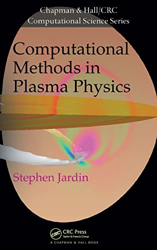Computational Methods in Plasma Physics (Chapman & Hall/CRC ... Computational Methods in Plasma Physics (Chapman & Hall/CRC ...