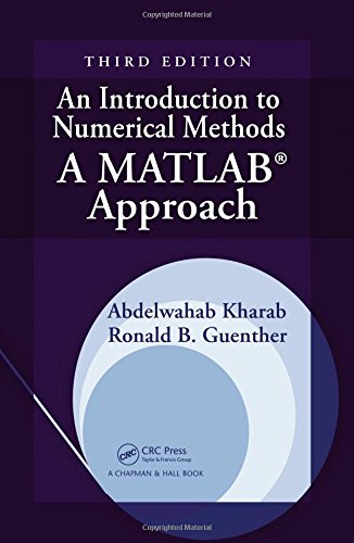 An Introduction To Numerical Methods A Matlab Approach Third Edition Kharab Abdelwahab