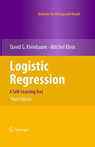Logistic Regression: A Self-Learning Text (Statistics for Biology and ... Logistic Regression: A Self-Learning Text (Statistics for Biology and ...