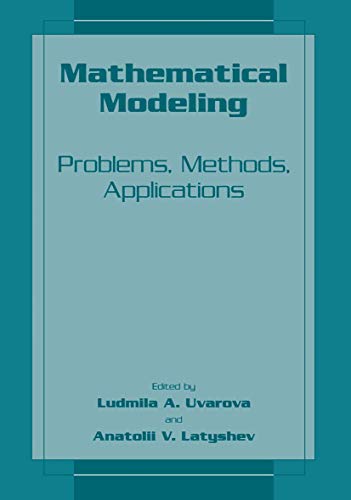 Mathematical Modeling: Problems, Methods, Applications: 9781441933713 ... Mathematical Modeling: Problems, Methods, Applications: 9781441933713 ...