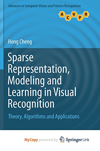 Sparse Representation Modeling And Learning In Visual Recognition Theory Algorithms And