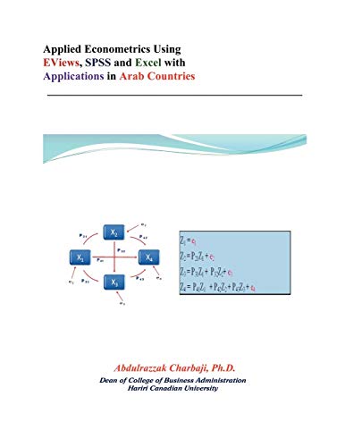 Applied Econometrics Using Eviews Spss And Excel With Applications In