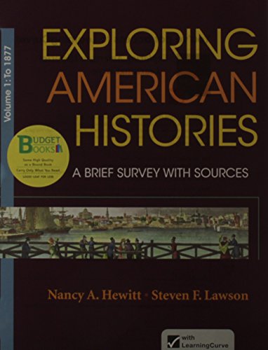 Loose-Leaf Version for Exploring American Histories, Volume 1 : A Brief ... Loose-Leaf Version for Exploring American Histories, Volume 1 : A Brief ...