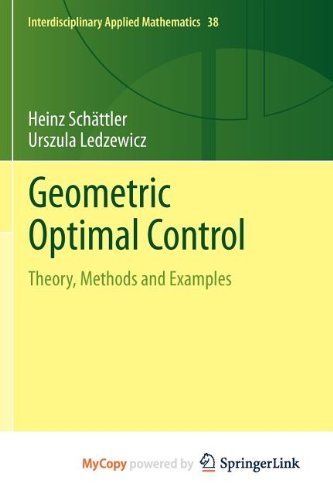 Geometric Optimal Control: Theory, Methods and Examples - Heinz ... Geometric Optimal Control: Theory, Methods and Examples - Heinz ...