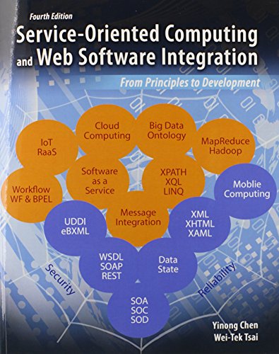 Service Oriented Computing And Web Software Integration From Principles To Development Yinong