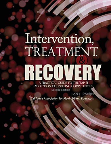 Intervention Treatment and Recovery: A Practical Guide to the Tap 21 ... Intervention Treatment and Recovery: A Practical Guide to the Tap 21 ...