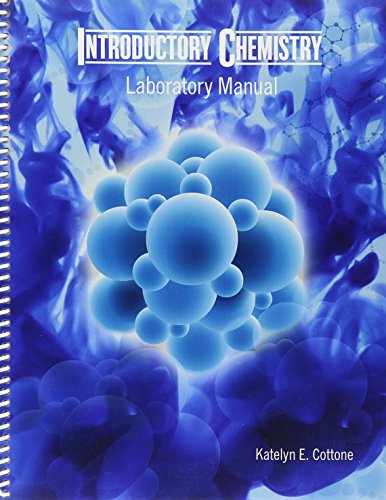 Introductory Chemistry Laboratory Manual - Katelyn Cottone ... Introductory Chemistry Laboratory Manual - Katelyn Cottone ...