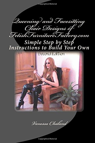 Queening And Facesitting Chair Designs Of Simple Step By Step