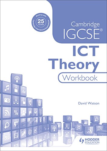 Cambridge IGCSE ICT Theory Workbook - Watson, David: 9781471890369 ... Cambridge IGCSE ICT Theory Workbook - Watson, David: 9781471890369 ...
