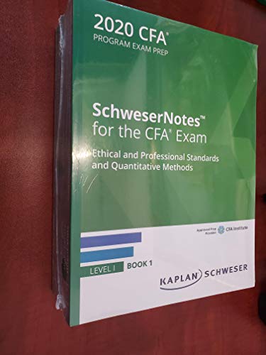 020 CFA Level 1 Kaplan Schweser Notes: Books 1-5, Practice Exam Vol 1-2 ... 020 CFA Level 1 Kaplan Schweser Notes: Books 1-5, Practice Exam Vol 1-2 ...