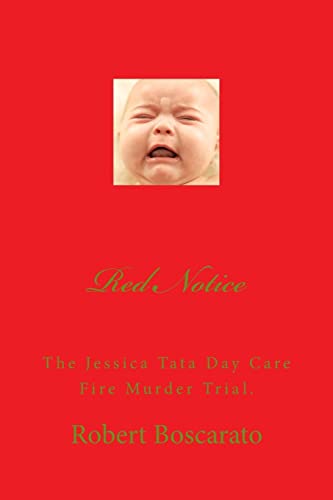 Red Notice The Jessica Tata Day Care Fire Murder Trial Boscarato