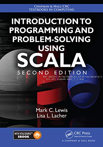9781498730952 Introduction To Programming And Problem Solving Using Scala Chapman And Hallcrc
