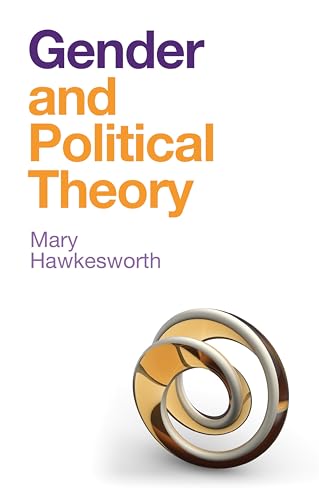 Gender And Political Theory Feminist Reckonings By Mary Hawkesworth