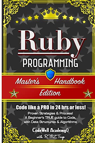Ruby Programming Masters Handbook A True Beginners Guide Problem Solving Code Data