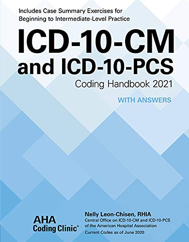 ICD-10-CM and Icd-10-pcs Coding Handbook, With Answers 2021 - Leon ... ICD-10-CM and Icd-10-pcs Coding Handbook, With Answers 2021 - Leon ...