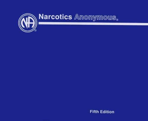 Narcotics Anonymous Basic Text Fifth Edition 1557766657 By Narcotics