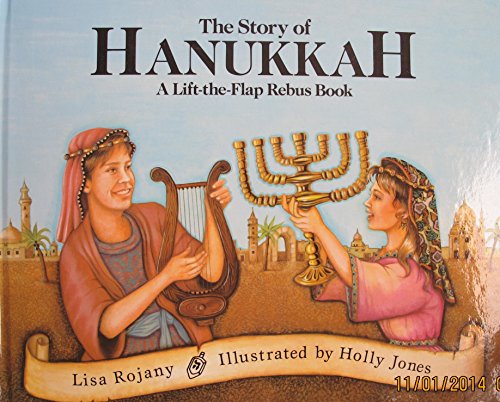 The Story Of Hanukkah A Lift The Flap Rebus Book Von Rojany Buccieri