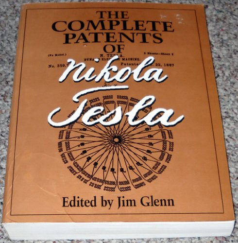 The Complete Patents of Nikola Tesla: 9781566192668 - AbeBooks The Complete Patents of Nikola Tesla: 9781566192668 - AbeBooks