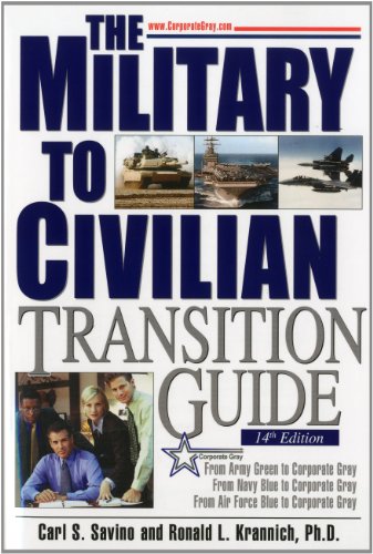 Military To Civilian Transition Guide A Career Transition Guide For