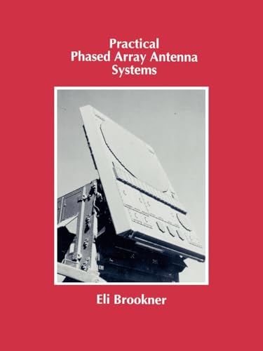 Practical Phased Array Antenna Systems (Artech House Antenna Library ... Practical Phased Array Antenna Systems (Artech House Antenna Library ...