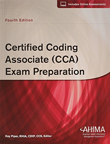 Certified Coding Associate (CCA) Exam Preparation - Piper, Kay Ed ... Certified Coding Associate (CCA) Exam Preparation - Piper, Kay Ed ...