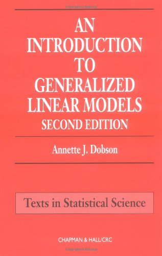An Introduction to Generalized Linear Models, Second Edition - Dobson ... An Introduction to Generalized Linear Models, Second Edition - Dobson ...