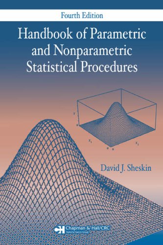 Handbook of Parametric and Nonparametric Statistical Procedures: Fourth ... Handbook of Parametric and Nonparametric Statistical Procedures: Fourth ...