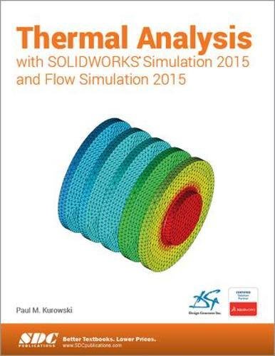 thermal analysis solidworks simulation de kurowski paul - Iberlibro thermal analysis solidworks simulation de kurowski paul - Iberlibro